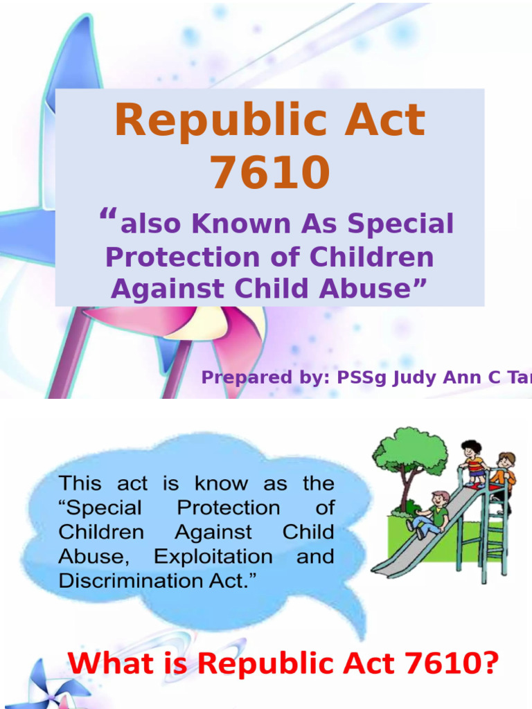 Republic Act 7610: Also Known As Special Protection of Children Against ...