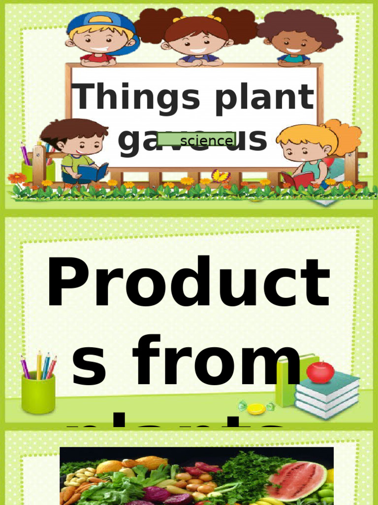 Plant Products for Kids | PDF