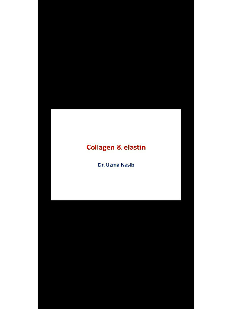Lec2 Collagen and Elastin 2 Bio Loco | PDF