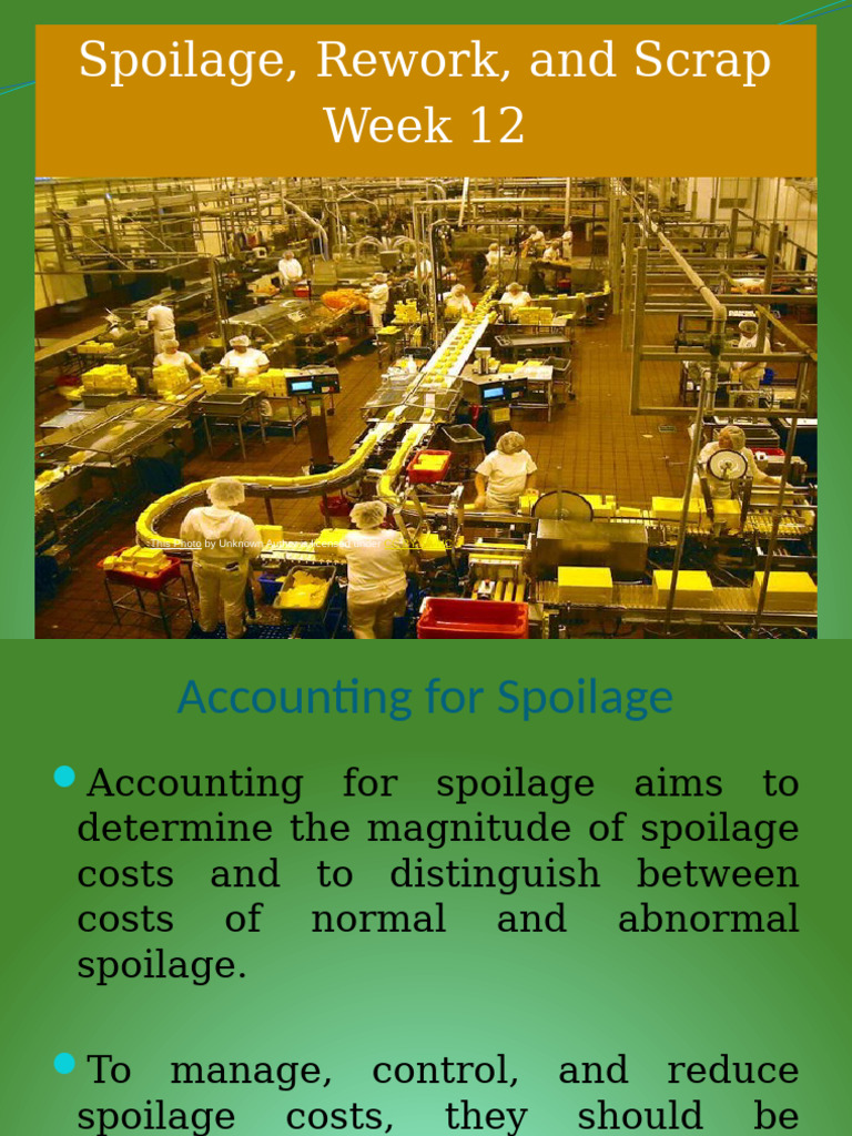 Week 12 - Spoilage, Scrap, Rework | PDF | Cost Of Goods Sold | Business
