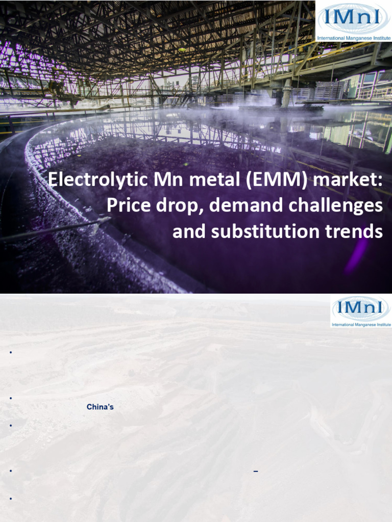 Electrolytic MN Metal (EMM) Market - Price Drop, Demand Challenges and ...