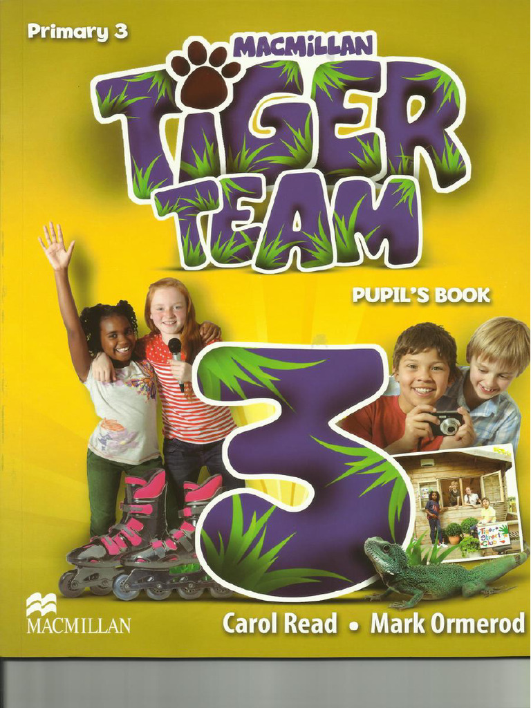 Macmillan Tiger Team Primary 3 Pupil S Bookpdf 3 PDF Free | PDF
