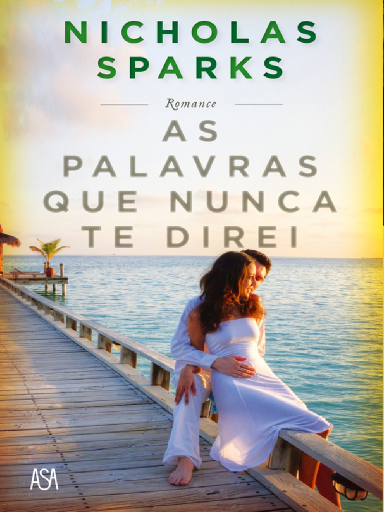 As Palavras Que Nunca Te Direi - Nicholas Sparks | PDF | Mar | Amor