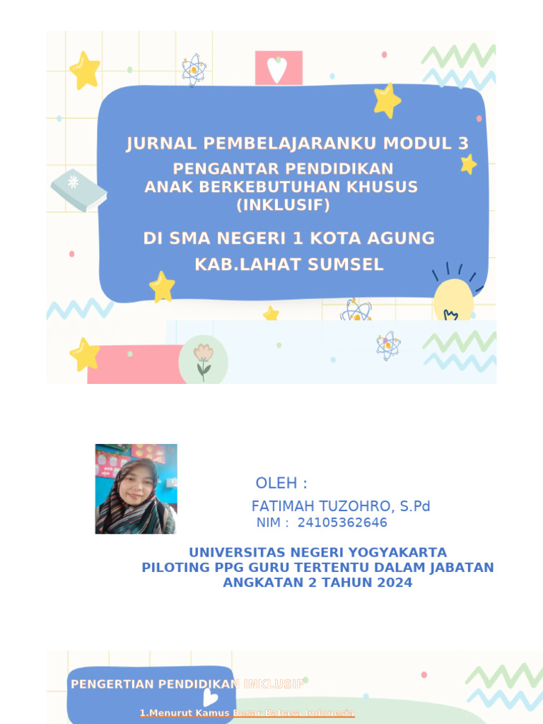JURNAL PEMBELAJARANKU MODUL 3 (Pendidikan Anak Berkebutuhan Khusus) Fatimah Tuzohro | PDF