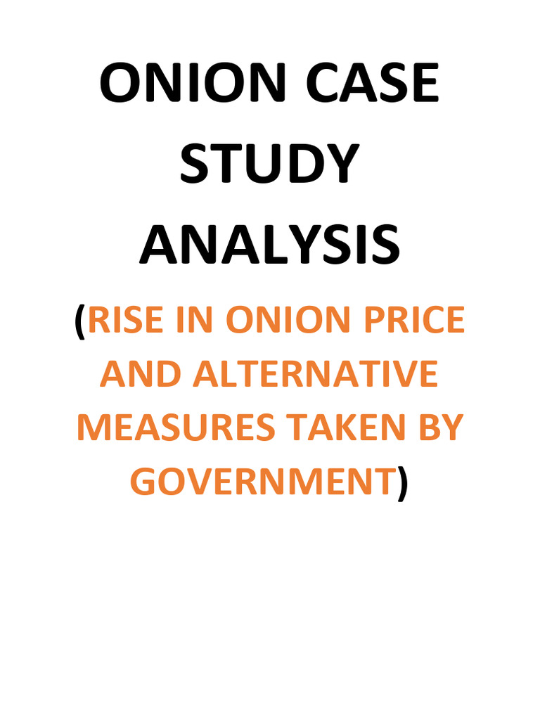 Onion Case Study Analysis | PDF | Prices | Onion