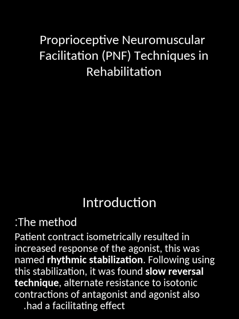 Proprioceptive Neuromuscular Facilitation (PNF) Techniques in ...