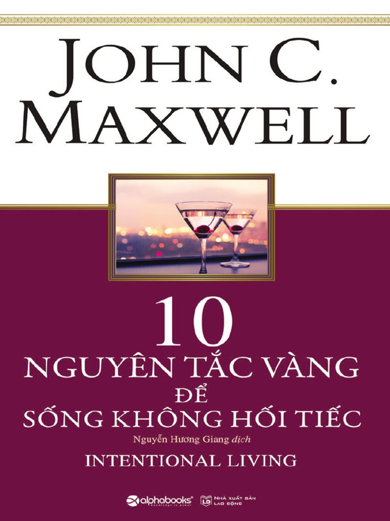 10 Nguyên Tắc Vàng Để Sống Không Hối Tiếc (OCR) - John C. Maxwell | PDF