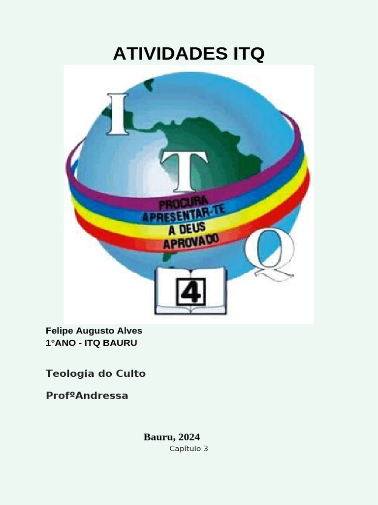 ATIVIDADE ITQ - Teologia Do Culto ProfºAndressa - Módulo 3 | PDF | Sacramentos | Evangelismo