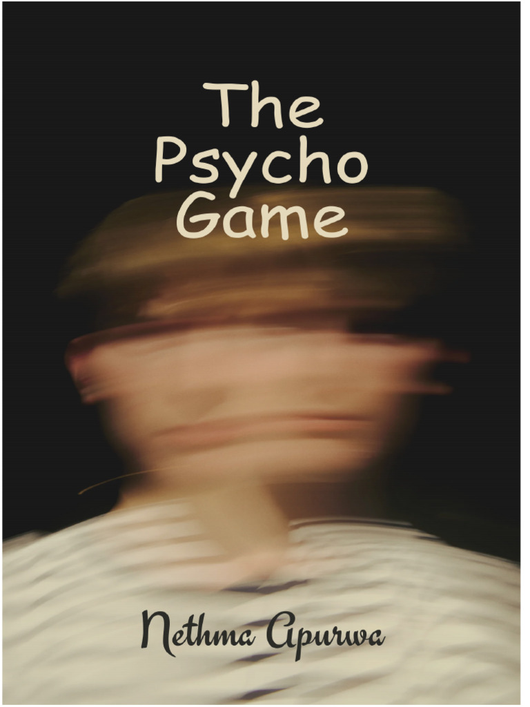 THE PSYCHO GAME (22 Pages) | PDF | Narcissism | Nihilism