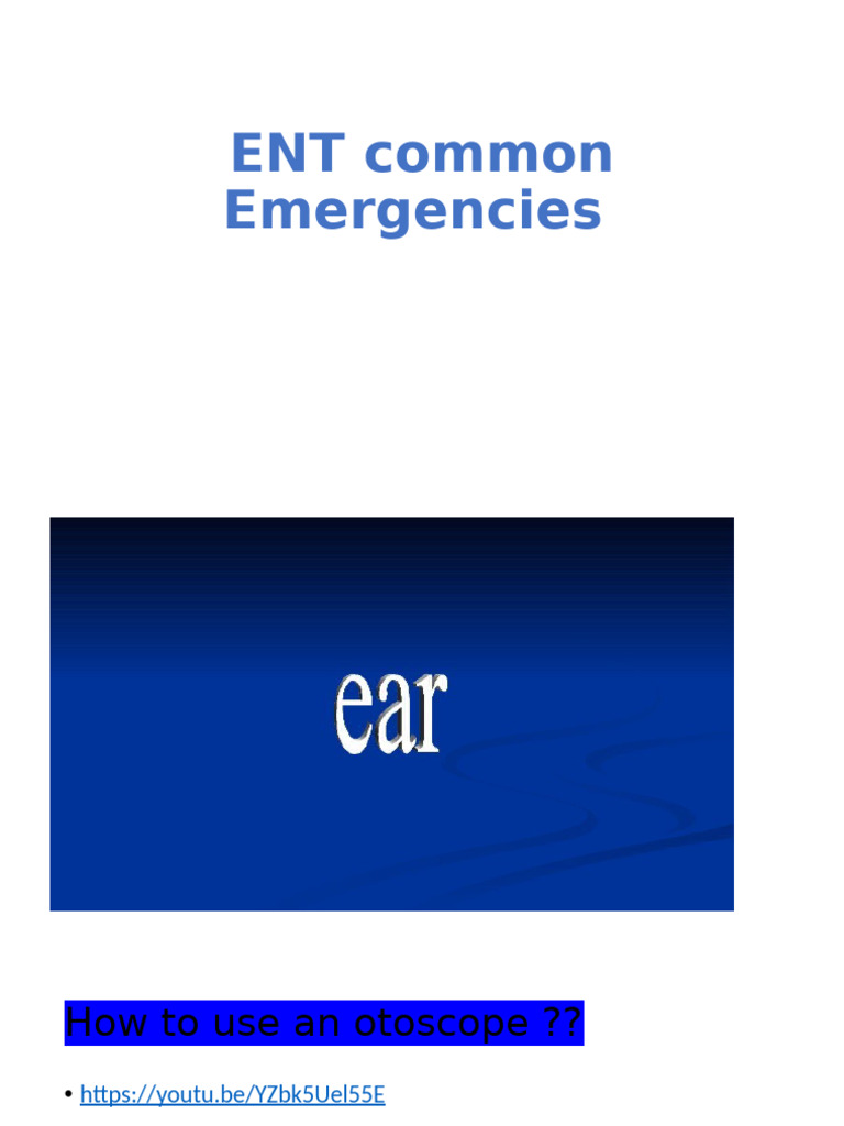 ENT Emergencies | PDF | Diseases And Disorders | Antibiotics
