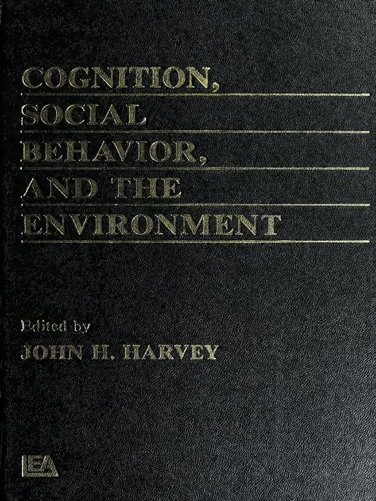 (Harvey 1981 Book) Cognition Social Behavior and The Environment | PDF ...