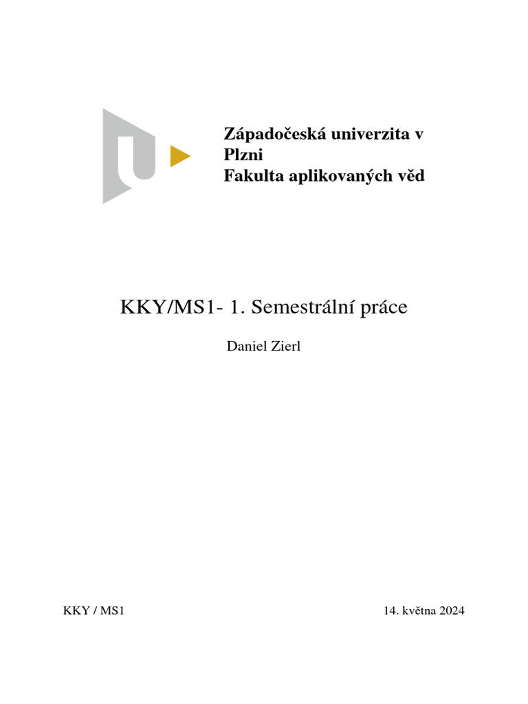 KKY/MS1-1. Semestr Aln I PR Ace: Z Apado Cesk A Univerzita V Plzni Fakulta Aplikovan Ych V Ed | PDF