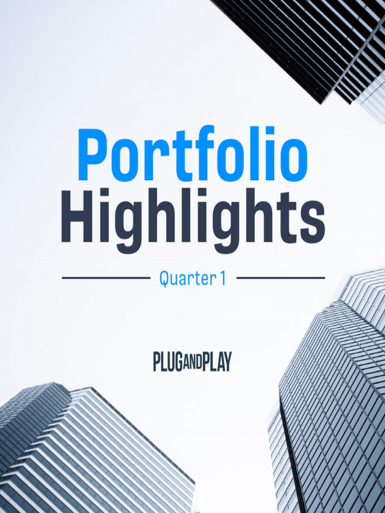 Plug and Play Portfolio Highlights Quarter 1 1716511248 | PDF | Computing