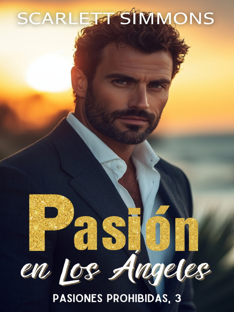 Pasion en Los Angeles - Scarlett Simmons | PDF | Ficciones de misterio ...