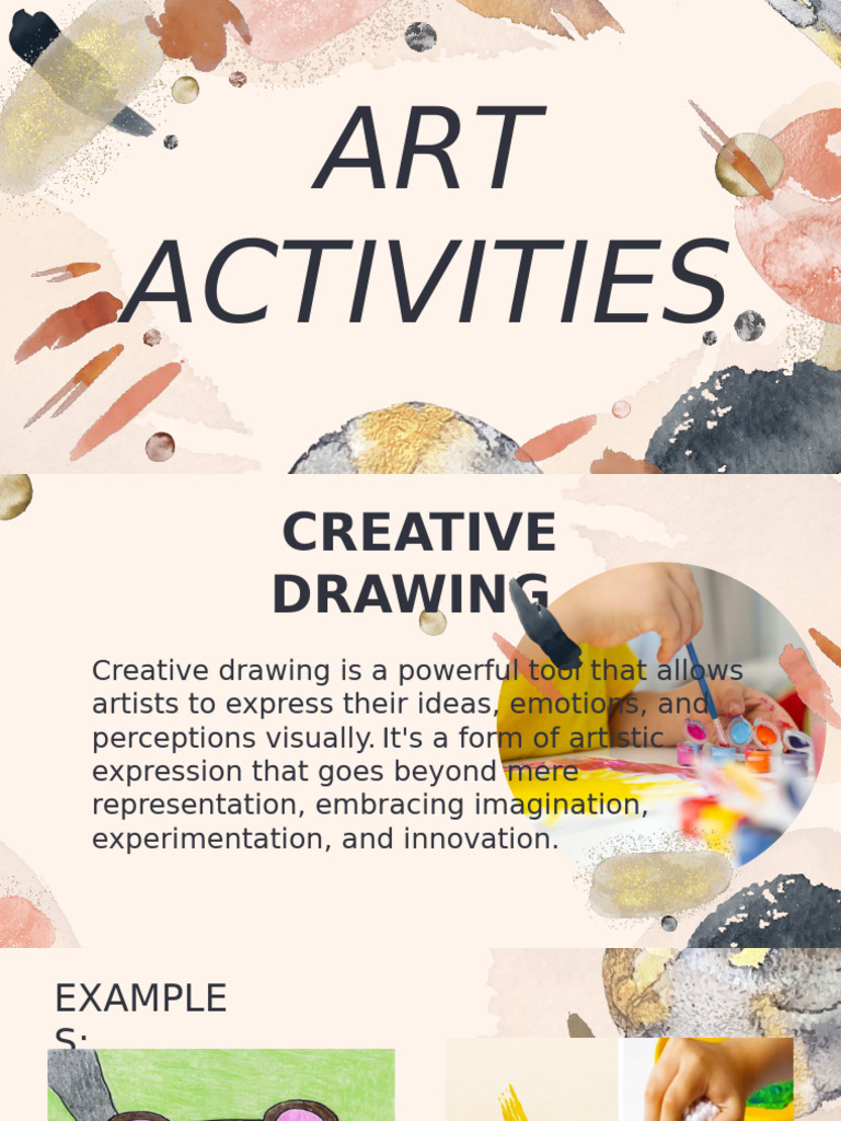 Creative Art Activities Overview | PDF | Drawing | Paintings