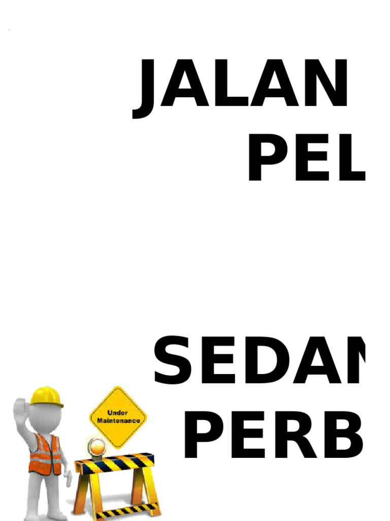 Jalan Pelan-Pelan Ada Perbaikan | PDF