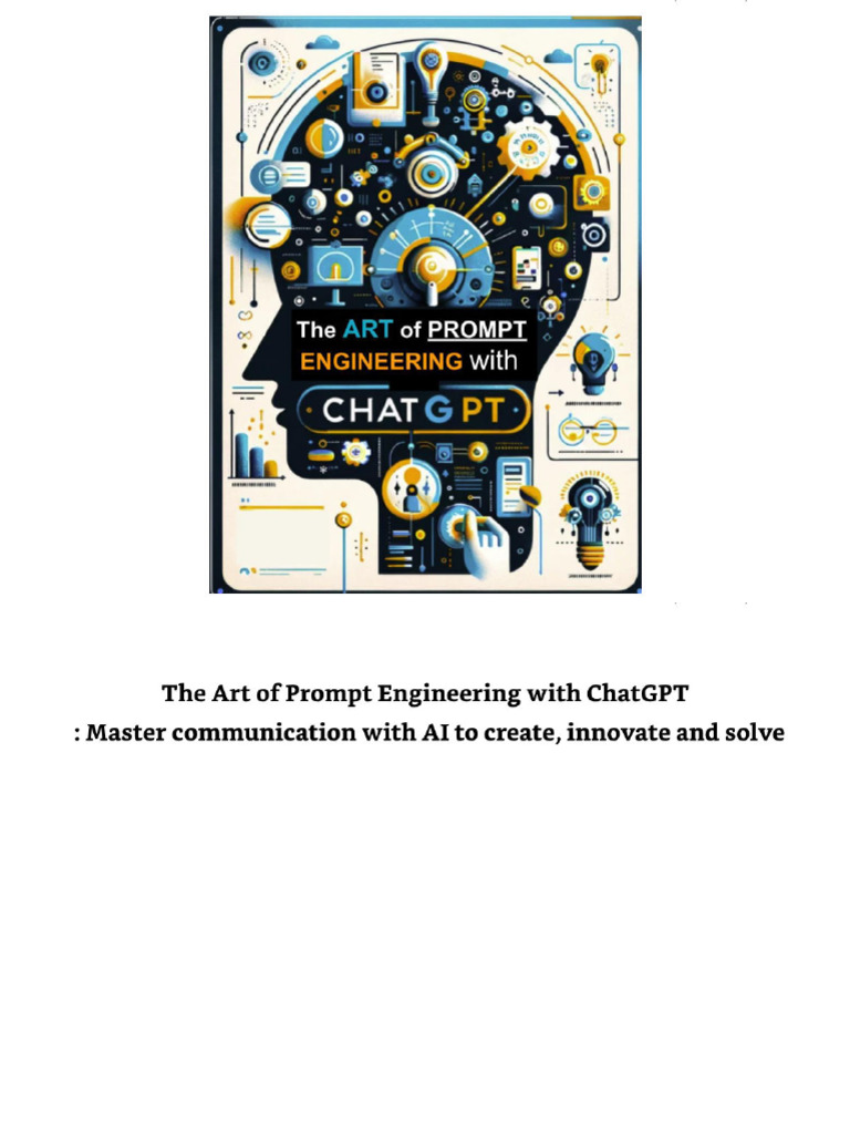 The Art of Prompt Engineering With Chatgpt | PDF