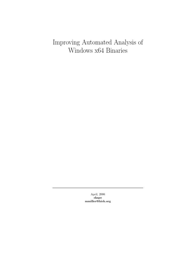 Improving Automated Analysis of Windows x64 Binaries: April, 2006 Skape ...