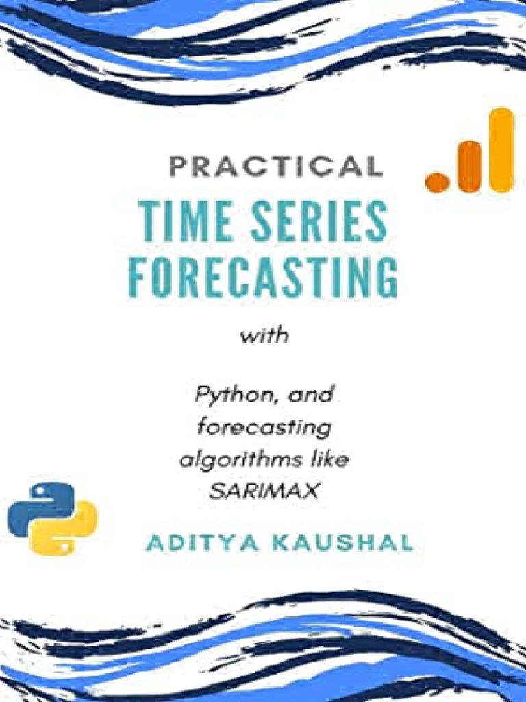 An Overview of Practical Time Series Forecasting Using Pytho | PDF | Autoregressive Integrated ...