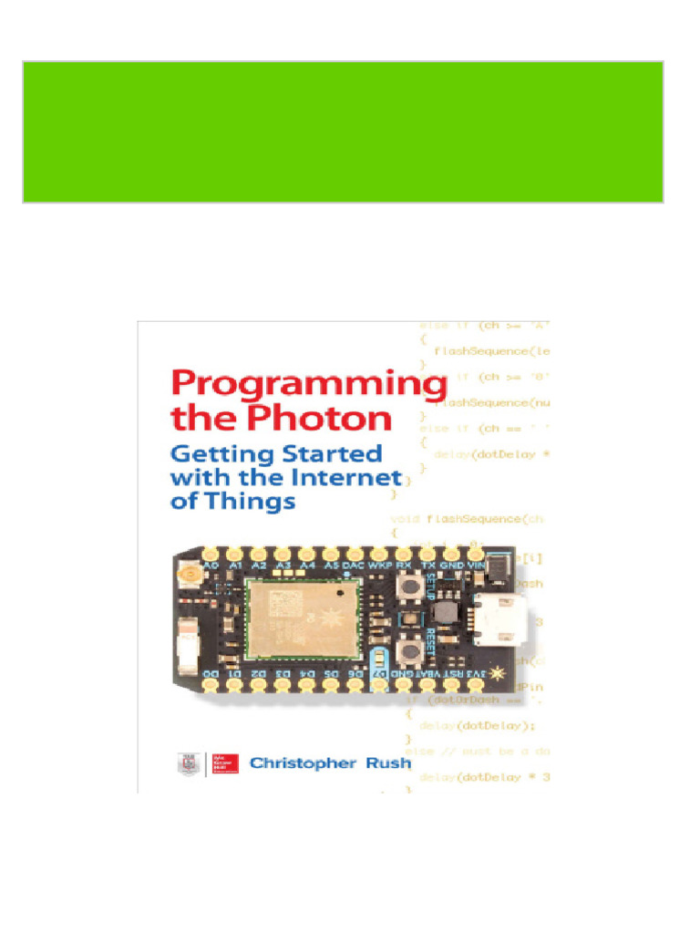 Complete Programming The Photon: Getting Started With The Internet of ... Complete Programming The Photon: Getting Started With The Internet of ...