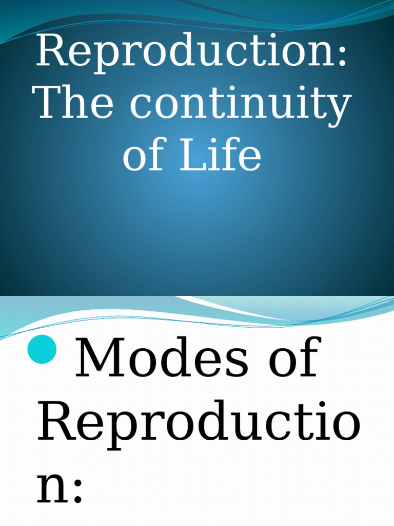 g7 Reproduction Continuity-Of-Life | PDF | Sexual Reproduction ...