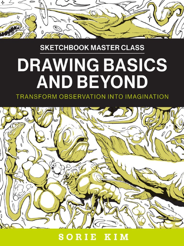 (ENG) Drawing Basics and Beyond (For - Sorie Kim PDF | PDF | Drawing | Composition (Visual Arts)