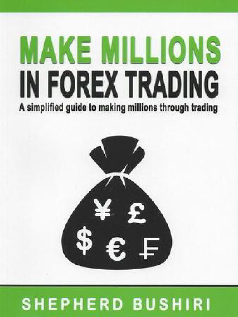 Make Millions in Forex Trading | PDF