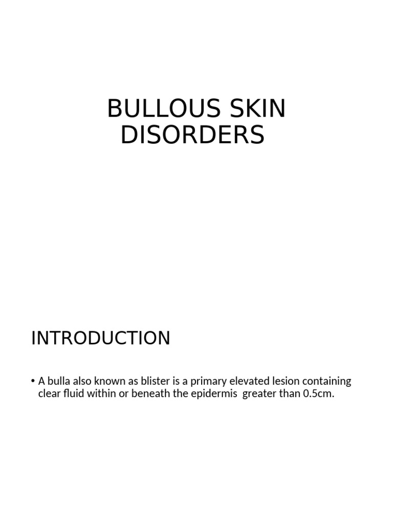 Overview of Bullous Skin Disorders | PDF | Medical Specialties ...