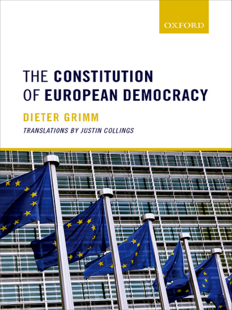Dieter Grimm, Justin Collings - The Constitution of European Democracy ...