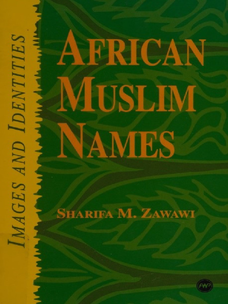 African Muslim Names (Sharifa Zawawi) | PDF | Quran | Islam