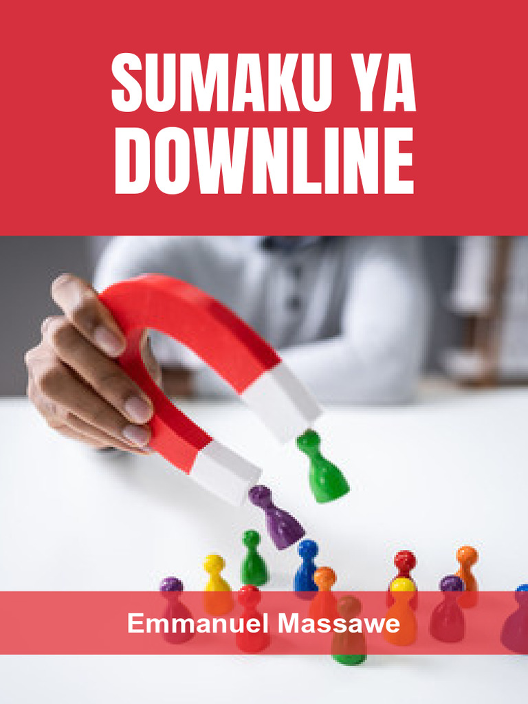 Sumaku Ya Downline Ebook by Emmanuel Massawe 01 | PDF