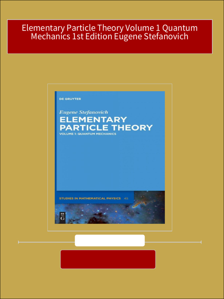 Where Can Buy Elementary Particle Theory Volume 1 Quantum Mechanics 1st ... Where Can Buy Elementary Particle Theory Volume 1 Quantum Mechanics 1st ...