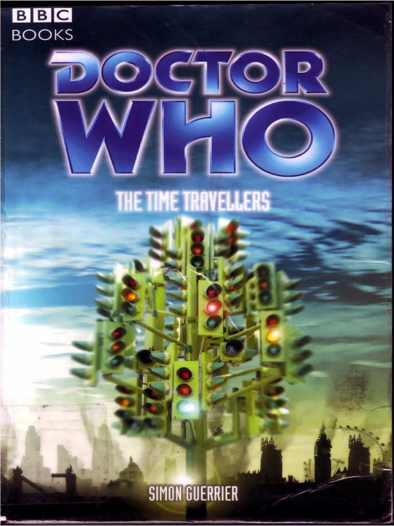 Doctor Who Time Travellers Novel | PDF | The Doctor (Doctor Who)