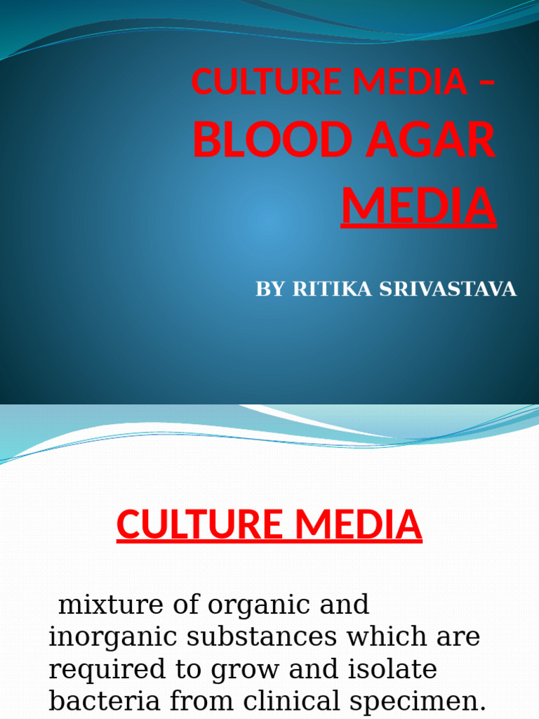 Culture Media - Blood Agar Media | PDF | Growth Medium | Agar