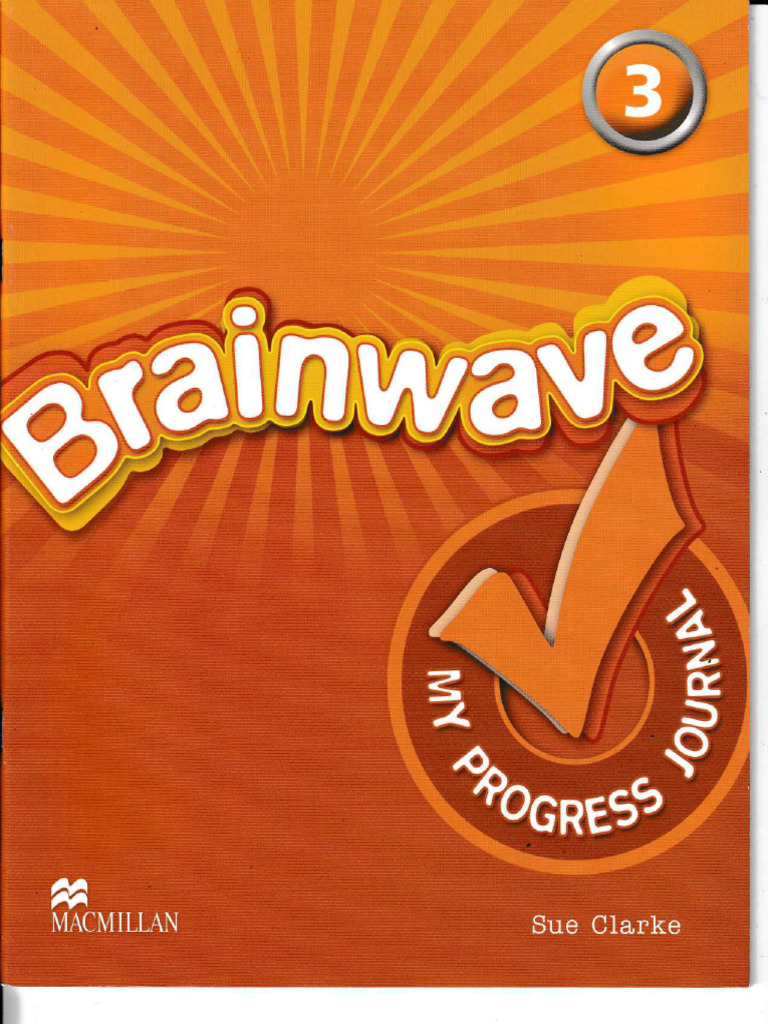BRAINWAVE 3 MY PROGRESS JOURNAL - Compressed | PDF | Semantic Units ...