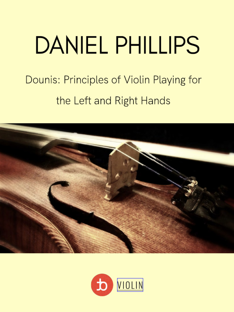 Dounis Principles of Violin Playing - Daniel Phillips - Tonebase Violin ...