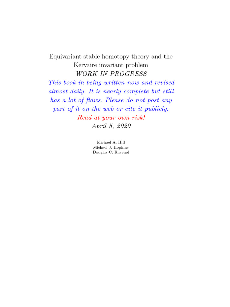 Equivariant Stable Homotopy Theory and The Kervaire Invariant Problem by Michael A. Hill ...