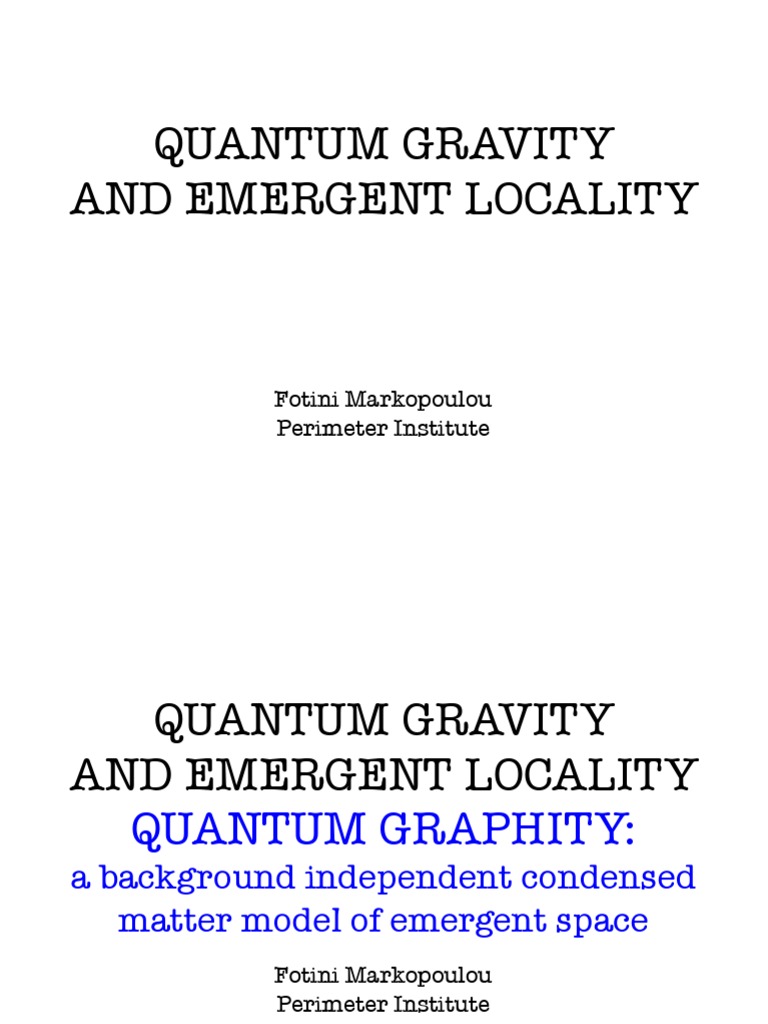 Fotini Markopoulou - Quantum Gravity and Emergent Locality | PDF | Quantum Gravity | String Theory