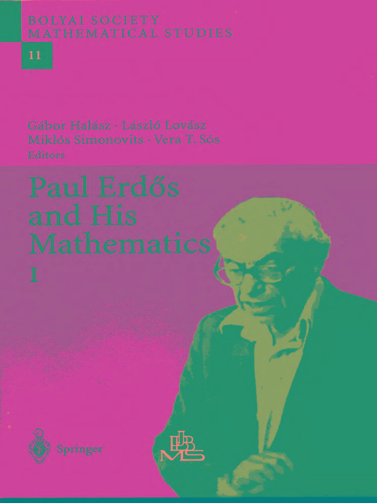 Paul Erdos and His Mathematics Gabor Halasz, Laszlo Lovasz, Miklos | PDF