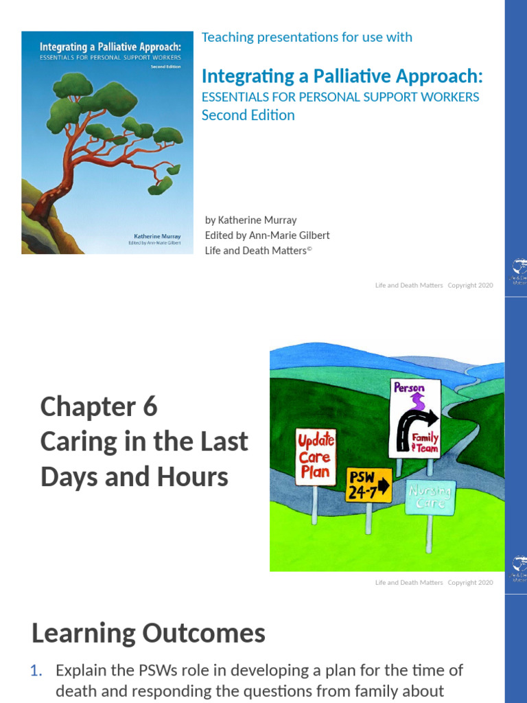 HCA204 - 2021 - PowerPoint - Chapter 6 Caring in The Last Days and Hours | PDF | Health Care