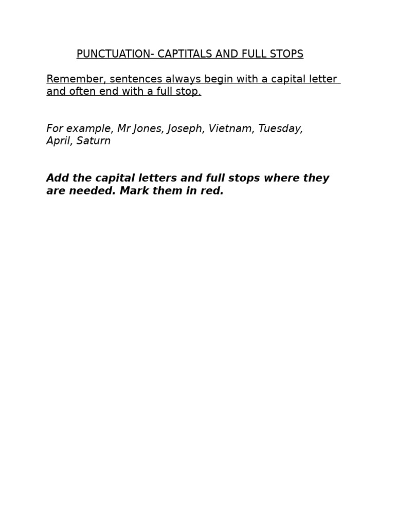 Punctuation-Captitals and Full Stops Remember, Sentences Always Begin With A Capital Letter and ...