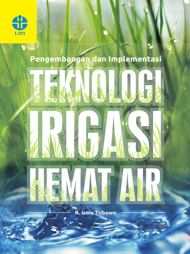 LIPI Press Pengembangan Dan Pengembangan Teknologi Irigasi Hemat Air | PDF