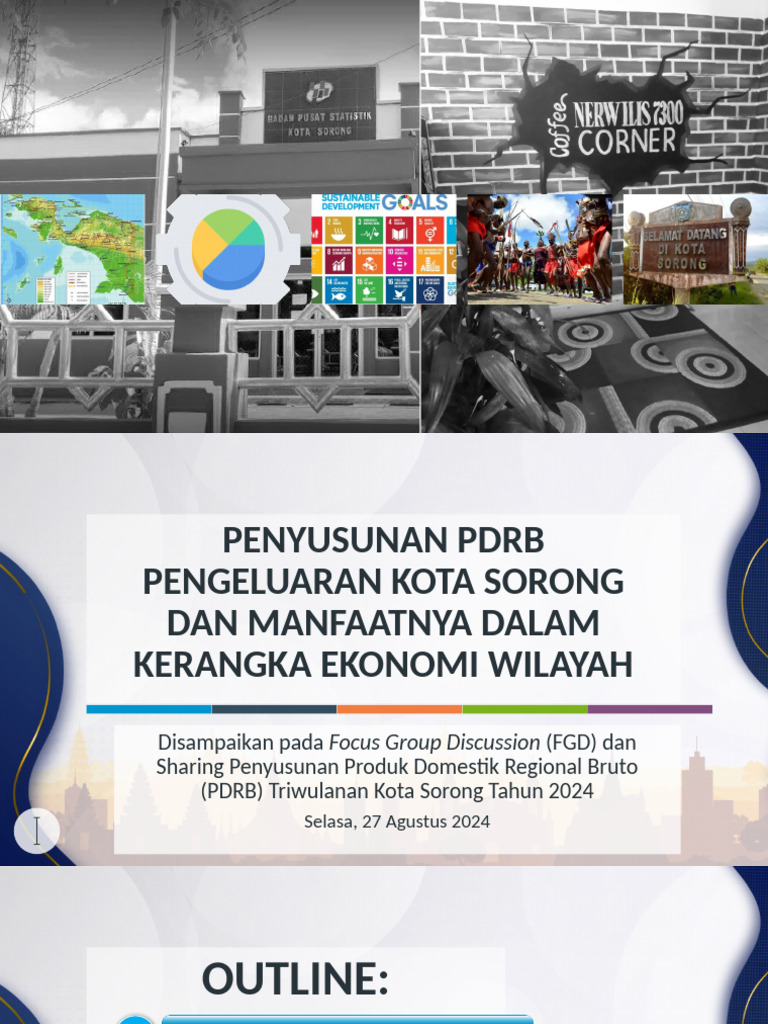 Penyusunan PDRB Pengeluaran Kota Sorong Dan Manfaatnya Dalam Kerangka ...