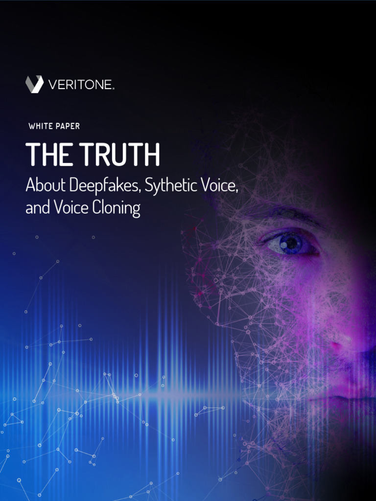 Veritone The Truth About Deepfakes Synthetic Voice and Voice Cloning | PDF | Speech Synthesis ...