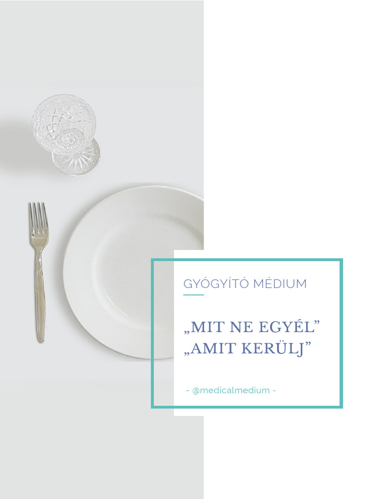Mit Ne Egyel Amit Kerulj Gyogyito Medium | PDF