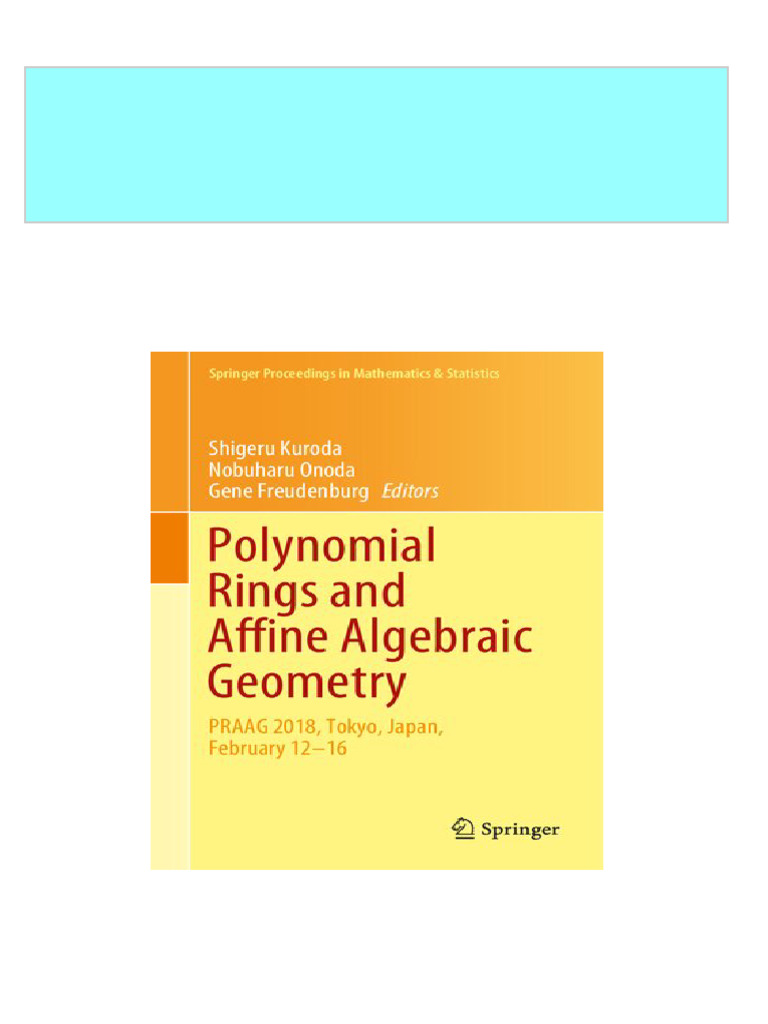 Polynomial Rings and Affine Algebraic Geometry PRAAG 2018 Tokyo Japan ...