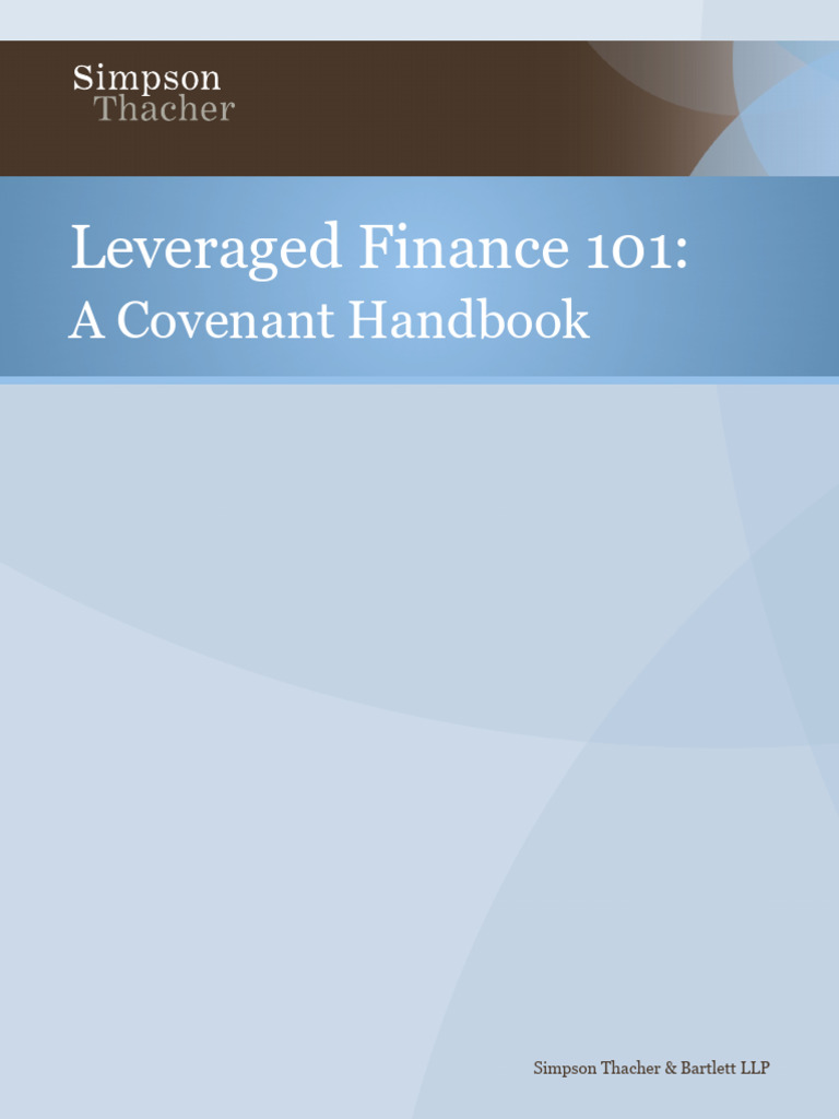 Leveraged Finance 101 - A Covenant Handbook | PDF | Debt | High Yield Debt