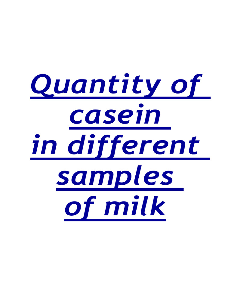 Study of Quantity of Caesin Present in Different Samples of Milk | PDF | Milk | Animal Glandular ...