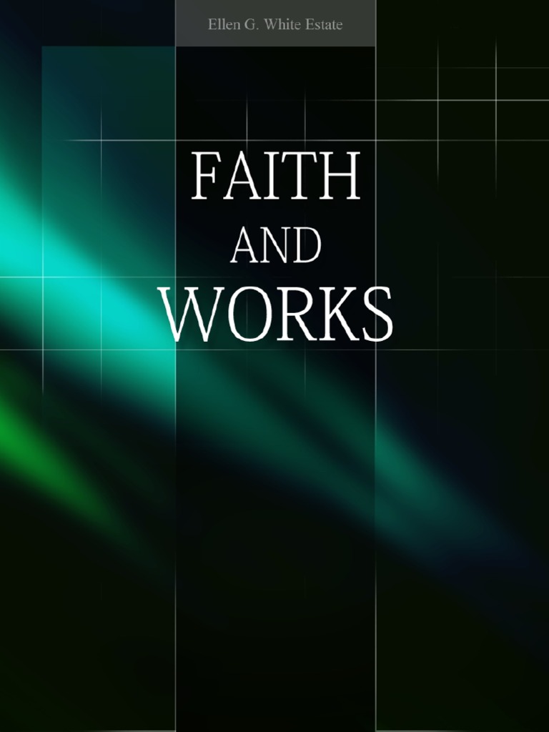 Faith and Works | PDF | Grace In Christianity | Sin