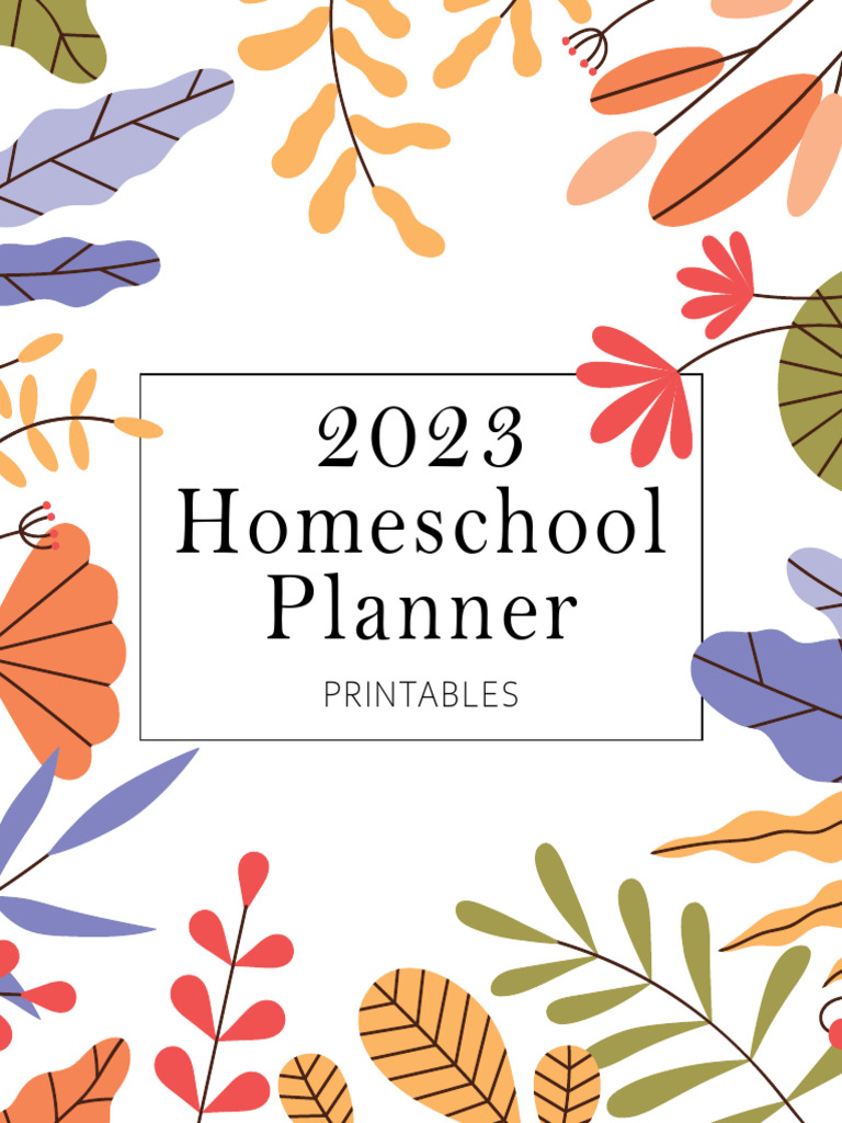 Homeschool Planner 2023 FINAL | PDF | Homeschooling | Learning